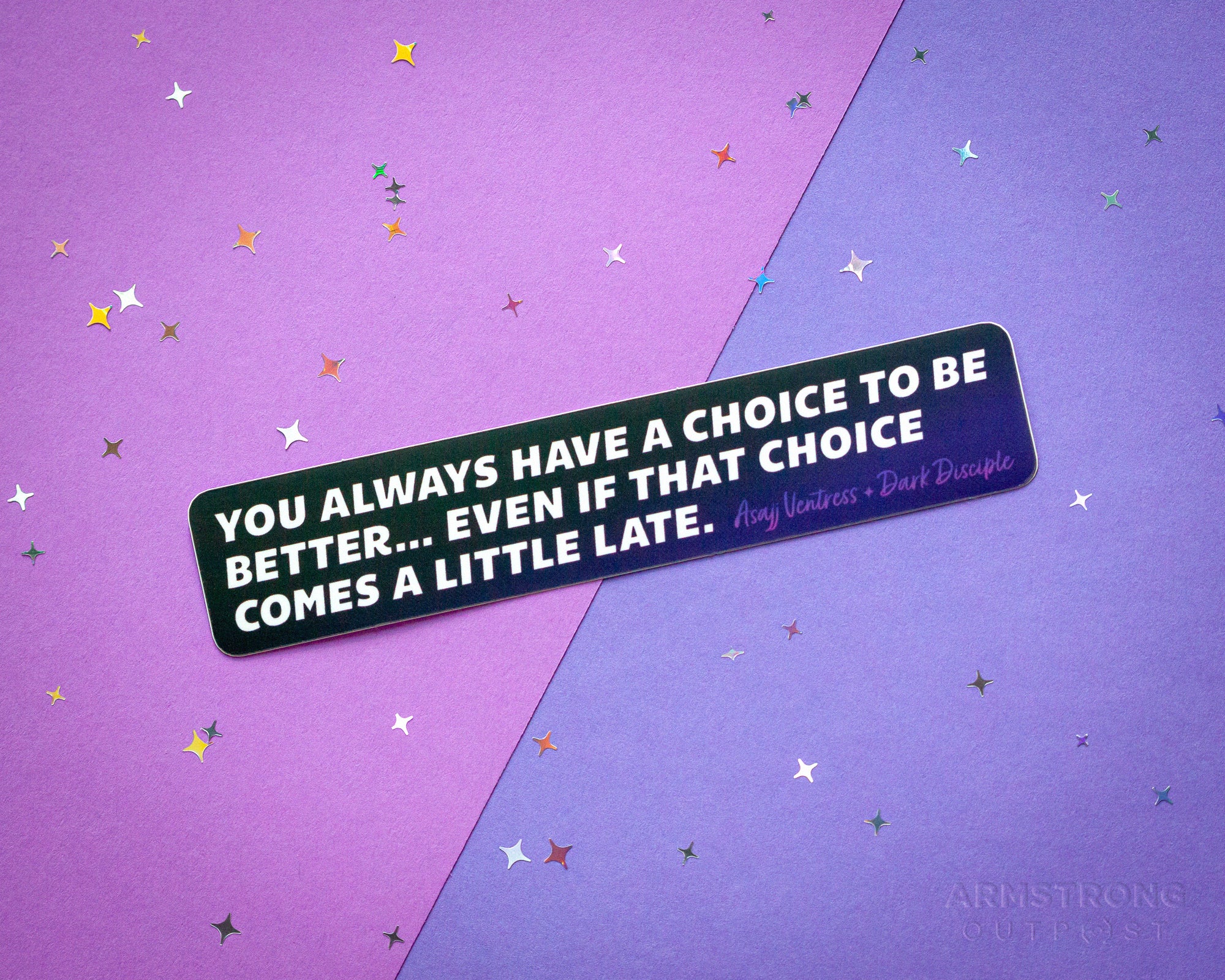 You Always Have A Choice Quote Smooth Sticker – Armstrong Outpost